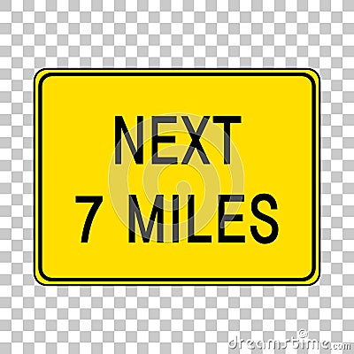 Next 7 Miles Road Sign Isolated On Transparent Background Cartoon ...