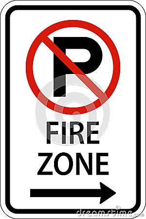 No Parking Fire Zone,Right Arrow Sign On White Background Vector ...