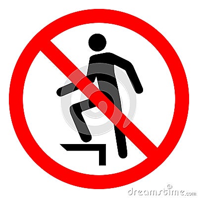 No Stepping On Surface Symbol Sign, Vector Illustration, Isolate On ...