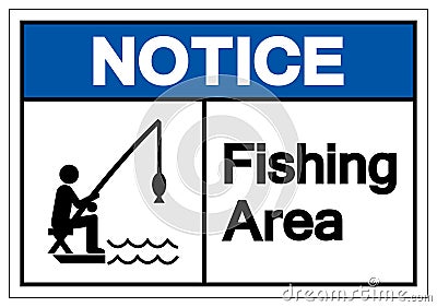 Notice Fishing Area Symbol Sign ,Vector Illustration, Isolate On White ...