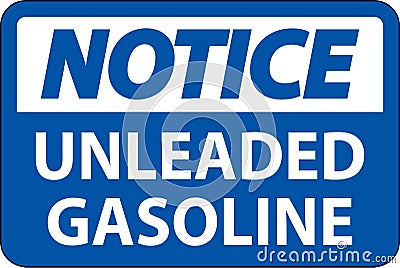 Notice Sign Unleaded Gasoline On White Background Cartoon Vector ...