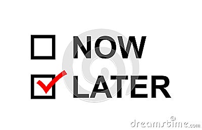 Checklist Now Later Cartoon Vector | CartoonDealer.com #176756271