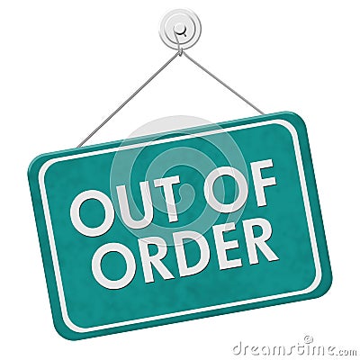 Out of Order Sign stock photo. Image of isolation, signboard - 73652042