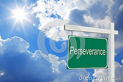 Perseverance. Road Sign With Clouds And Sky Royalty-Free Stock Photo ...