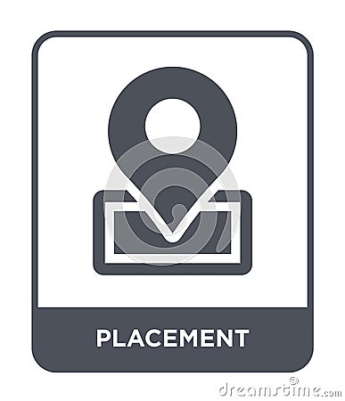 Placement Icon In Trendy Design Style. Placement Icon Isolated On White ...