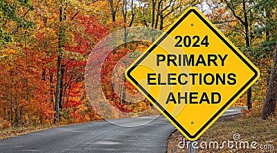 2024 Primary Elections Ahead Sign Royalty-Free Stock Photo ...