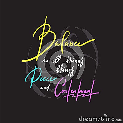 Balance In All Things Brings Peace And Contentment - Inspire ...