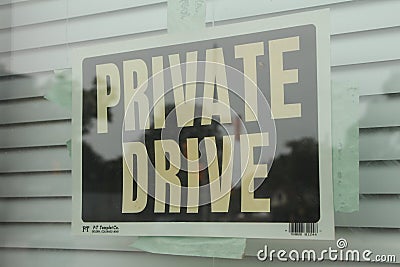 Private Drive Caption Text Writing Sign Taped To Window With Closed ...