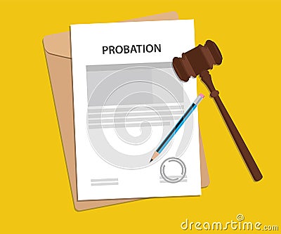 Probation Text On Stamped Paperwork Illustration With Judge Hammer And ...