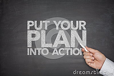 Put Your Plan Into Action On Blackboard Stock Photo - Image: 50767185