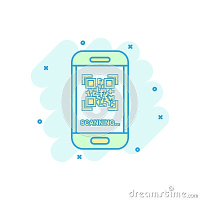 Qr Code Scan Phone Icon In Comic Style. Scanner In Smartphone Vector ...