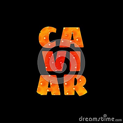 Red Caviar Text Isolated On Black Background Vector Illustration ...