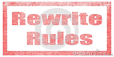 Stamp On A White Background, Isolated. Lettering Or Text: Rewrite Rules ...