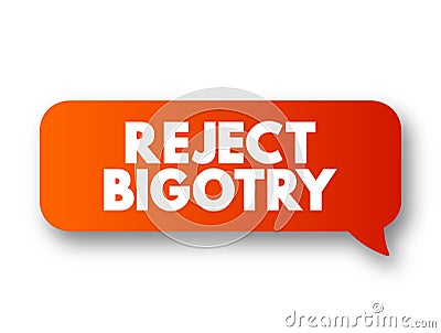 Reject Bigotry Text Message Bubble, Concept Background Royalty-Free ...