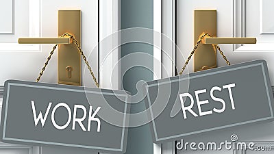 Rest Or Work As A Choice In Life - Pictured As Words Work, Rest On ...