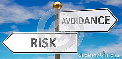Risk And Avoidance As Different Choices In Life - Pictured As Words ...