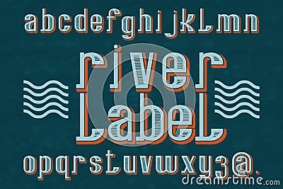 River Label Typeface. Retro Font. Isolated English Alphabet Vector ...