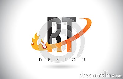 RT R T Letter Logo With Fire Flames Design And Orange Swoosh. Vector ...