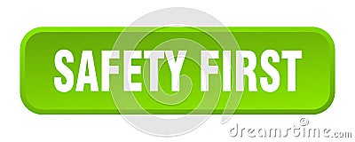 Safety First Button. Safety First Square 3d Push Button. Cartoon Vector ...