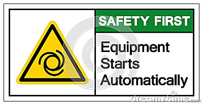 Safety First Equipment Starts Automatically Symbol ,Vector Illustration ...
