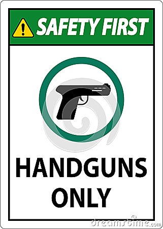 Safety First Firearms Allowed Sign Handguns Only Vector Illustration ...