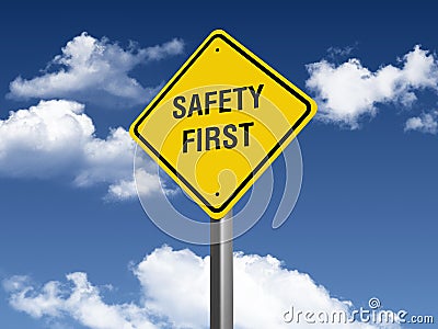 Safety First Road Sign - Stock Image - Everypixel