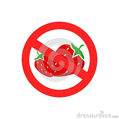 Sign No Strawberry. Red Stop Sign Fruit Strawberry. Vector Illustration ...