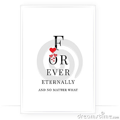 Forever Eternally And No Matter What, Vector. Minimalist Modern Poster ...