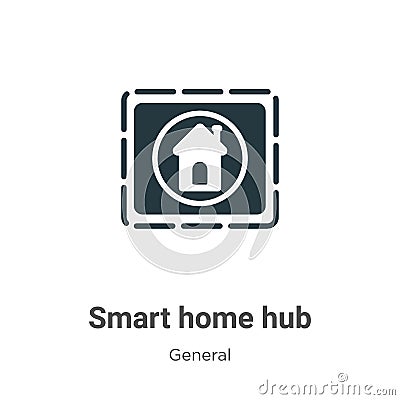 Smart Home Hub Vector Icon On White Background. Flat Vector Smart Home ...