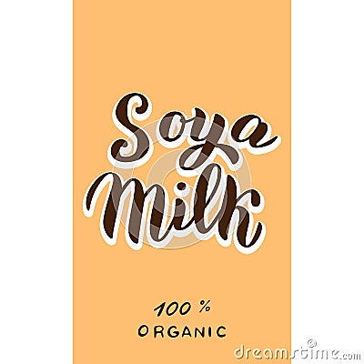 Soya Milk Package Logo. Trendy Lettering Text Font. Packaging, Sticker ...