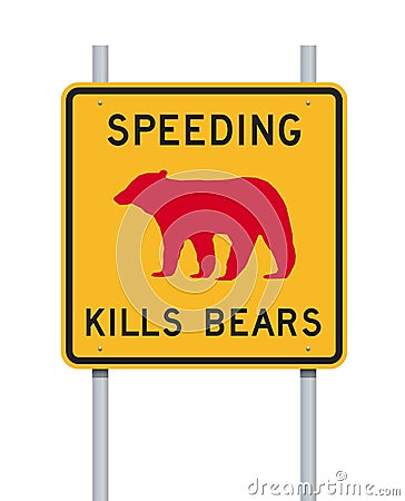 Speeding Kills Bears Road Sign Royalty-Free Illustration ...