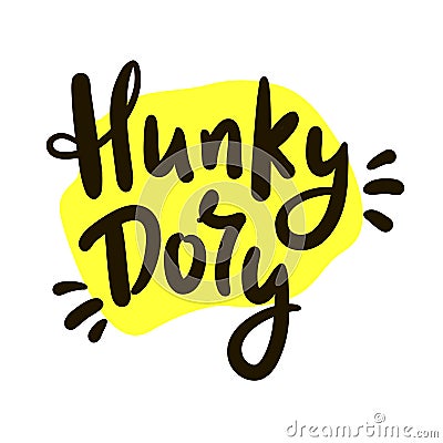 Hunky-Dory - Simple Funny Inspire Motivational Quote. Vector ...