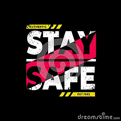 Stay Safe Typography Authentic Since 1993 Stock Photo | CartoonDealer ...