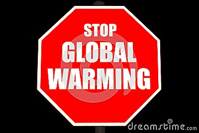 Stop Global Warming Sign Isolated On Black Stock Images - Image: 8247794