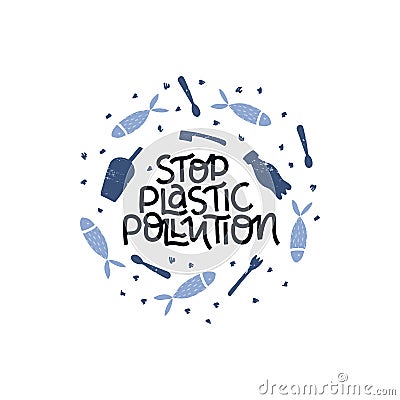 Stop Plastic Pollution Text In Round Frame Vector Illustration ...