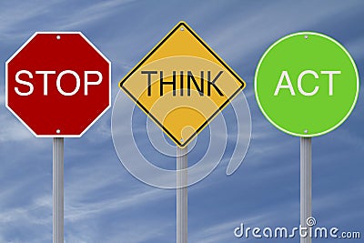Stop Think Act Royalty Free Stock Images - Image: 30576619