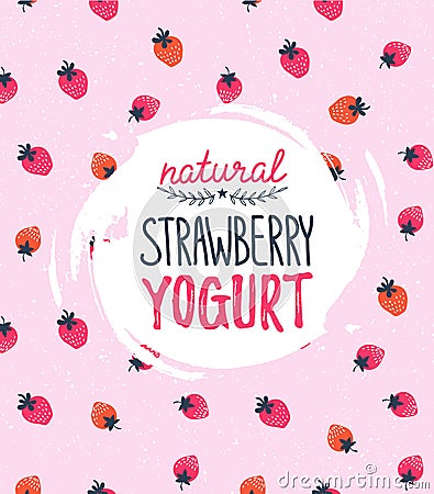Strawberry Vector Illustration. Yogurt Logo On The Strawberry ...