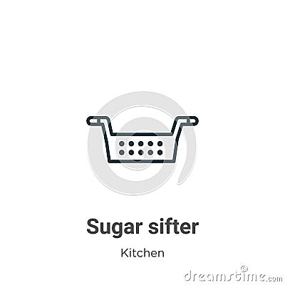 Sugar Sifter Outline Vector Icon. Thin Line Black Sugar Sifter Icon ...