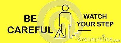 Symbol Sign Information Be Careful Watch Your Step Vector Illustration ...