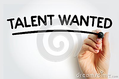 TALENT WANTED Underlined Text With Marker, Concept Background Royalty ...