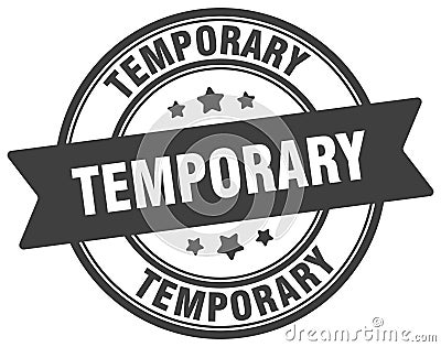 Temporary Stamp. Temporary Label On Transparent Background. Round Sign ...