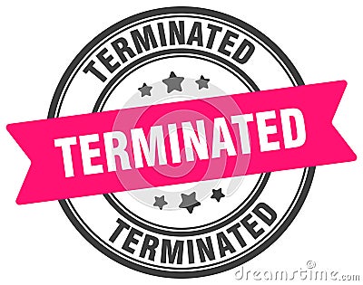 Terminated Stamp. Terminated Label On Transparent Background. Round ...