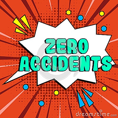 Hand Writing Sign Zero Accidents. Business Concept Important Strategy ...