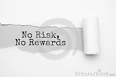 The Text No Risk, No Rewards Appearing Behind Torn Brown Paper Royalty ...