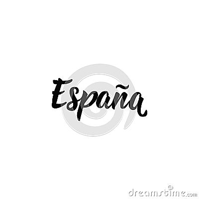 Text In Spanish: Spain. Calligraphy Vector Illustration. Espana Royalty ...