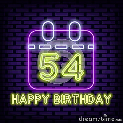 54th Happy Birthday 54 Year Old Badge In Neon Style. Neon Script. Light ...