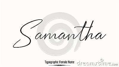 Samantha Female Name - In Stylish Lettering Cursive Typography Text ...