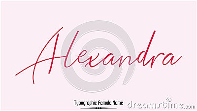 Alexandra Female Name - Beautiful Handwritten Lettering Modern ...