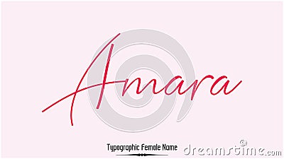 Amara Woman's Name. Typescript Handwritten Lettering Calligraphy Text ...