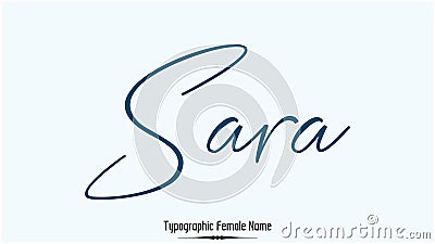 Sara Female Name - Beautiful Handwritten Lettering Modern Calligraphy ...